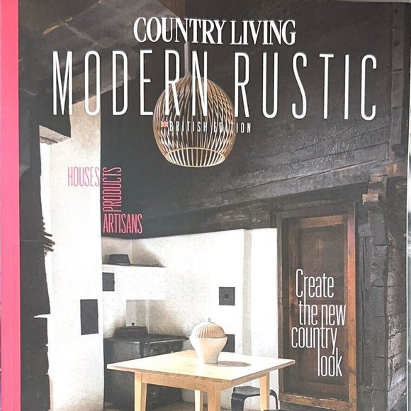 Country Living | Other | New Country Livinguk Modern Rustic Issue 23 ...